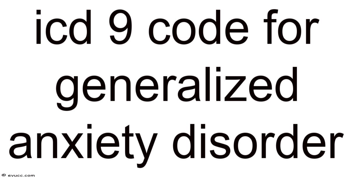 Icd 9 Code For Generalized Anxiety Disorder